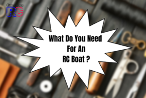 Here's What You Need For Building An RC Boat (Tips & FAQs) - Goodies RC
