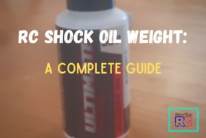 RC Shock Oil Weight: A Complete Guide